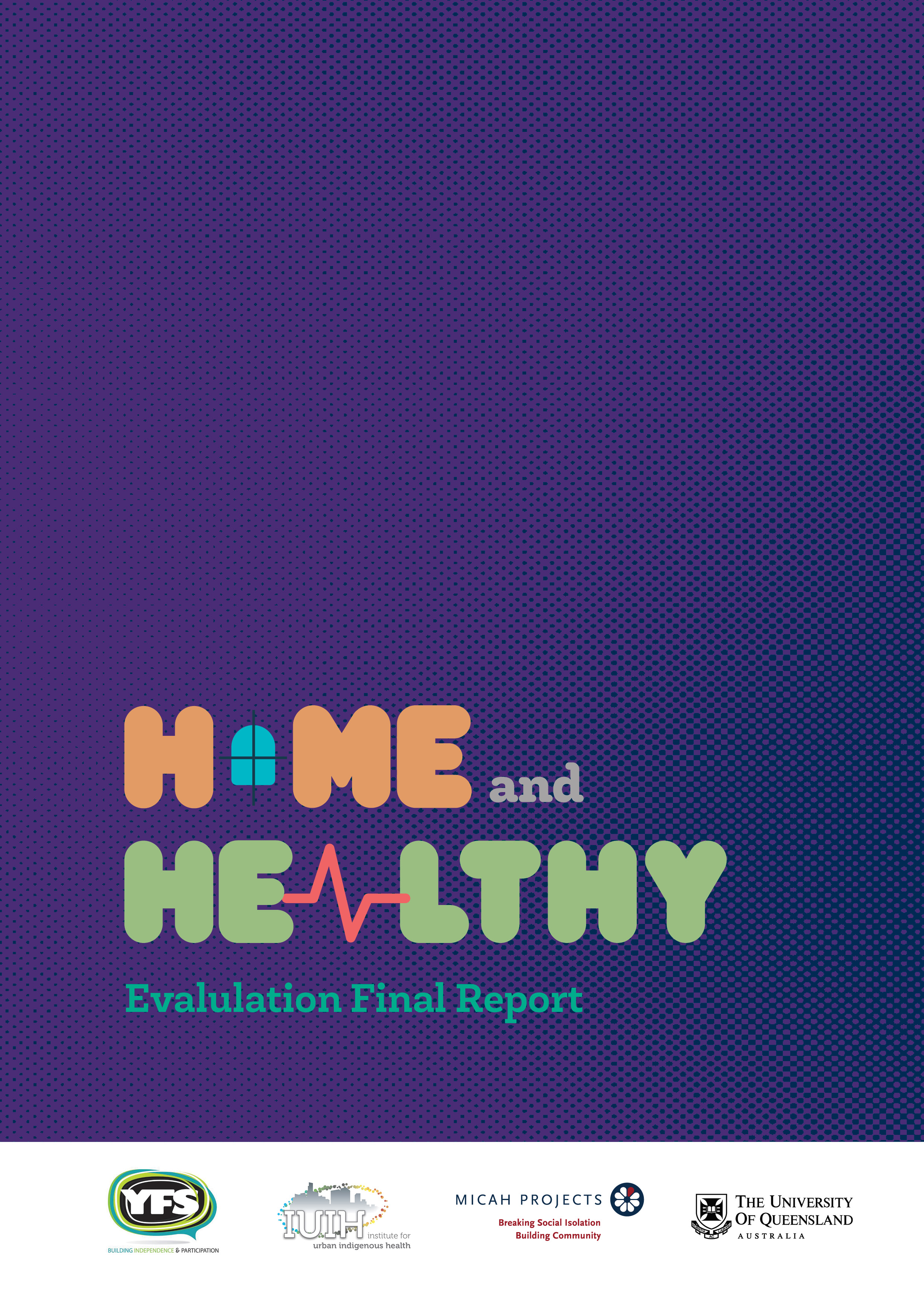 Home and Healthy Evaluation Final Report | Micah Projects